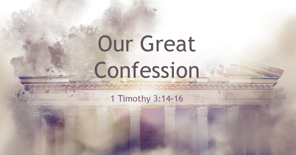 Our Great Confession | Sermons | FBC Fairborn